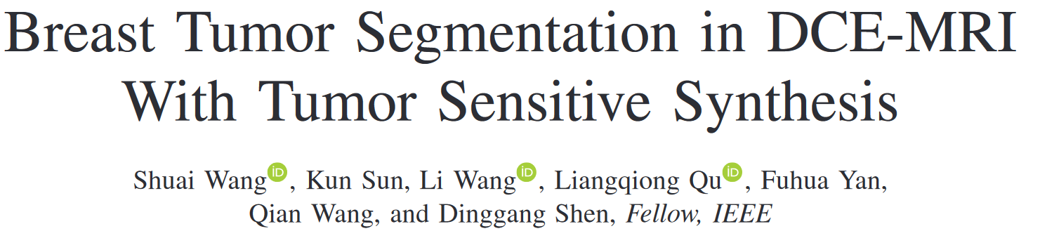 Tnnls Breast Tumor Segmentation In Dce Mri With Tumor Sensitive Synthesis 技术分享